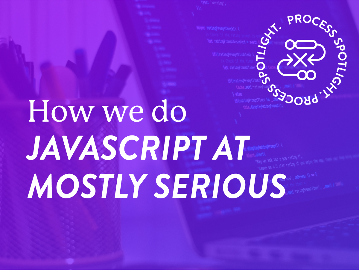 About Mostly Serious | Mostly Serious