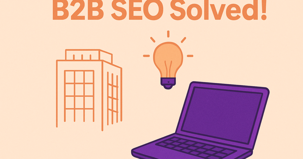 B2B SEO Solutions | Mostly Serious